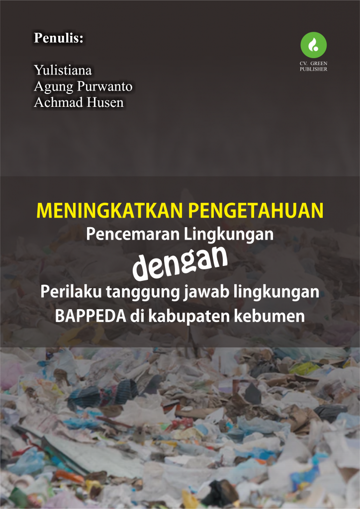 Meningkatkan pengetahuan pencemaran lingkungan dengan perilaku tanggung ...