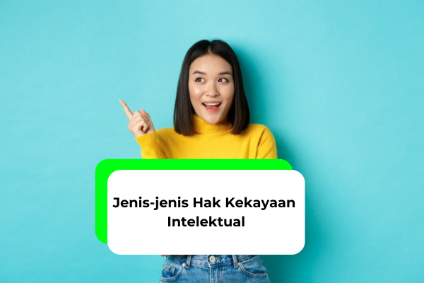Apa Itu Hak Kekayaan Intelektual? - Greenbook