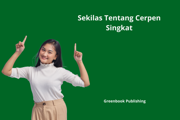 35 Cerpen Singkat yang Menarik di 2024 - Greenbook
